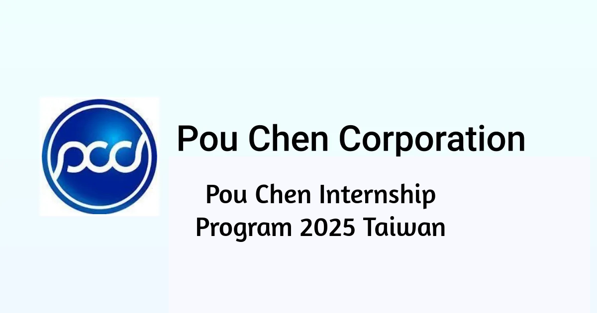 Pou Chen Internship Program 2025 Taiwan Fully Funded